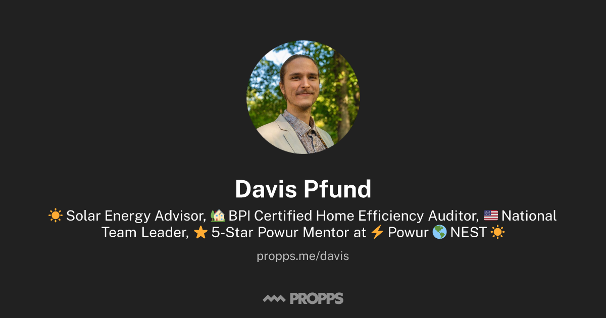 Davis Pfund - ☀️ Solar Energy Advisor, 🏡 BPI Certified Home Efficiency Auditor, 🇺🇸 National Team ...