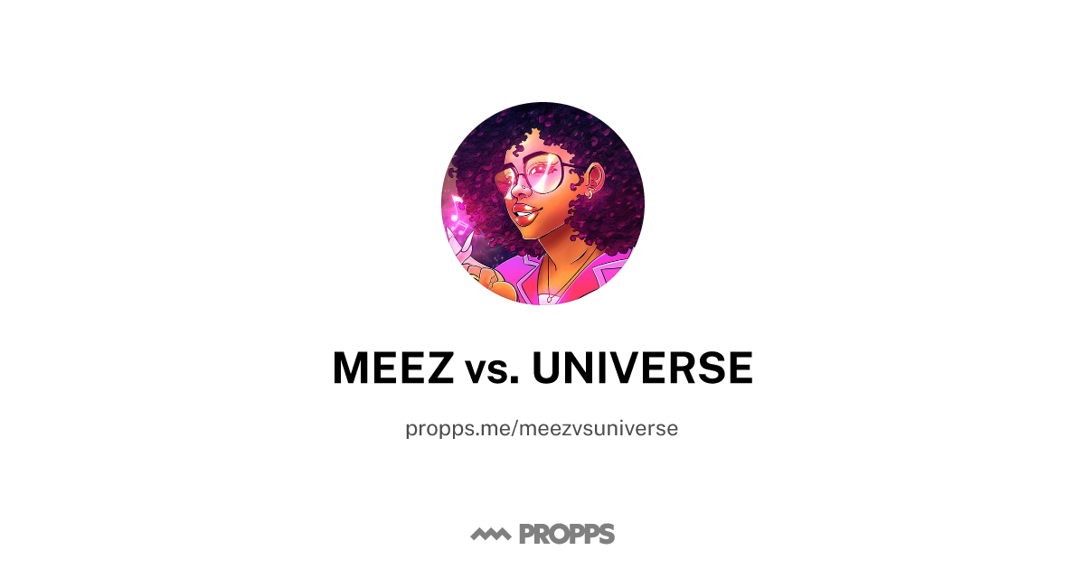 MEEZ vs. UNIVERSE